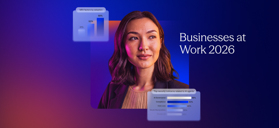 Businesses at Work 2026: Closing the identity gap in the age of AI
