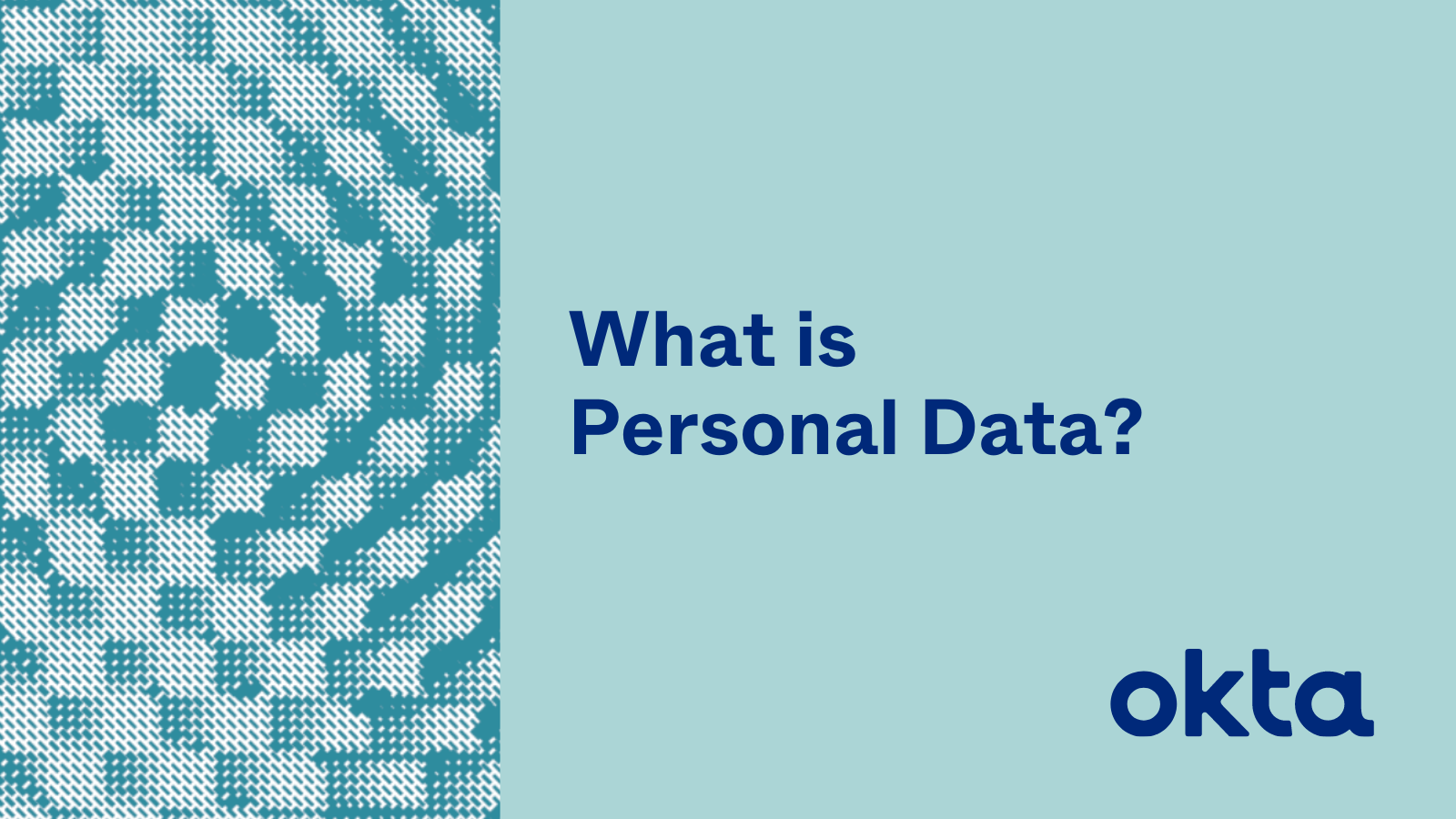What Is Personal Data? | Okta UK