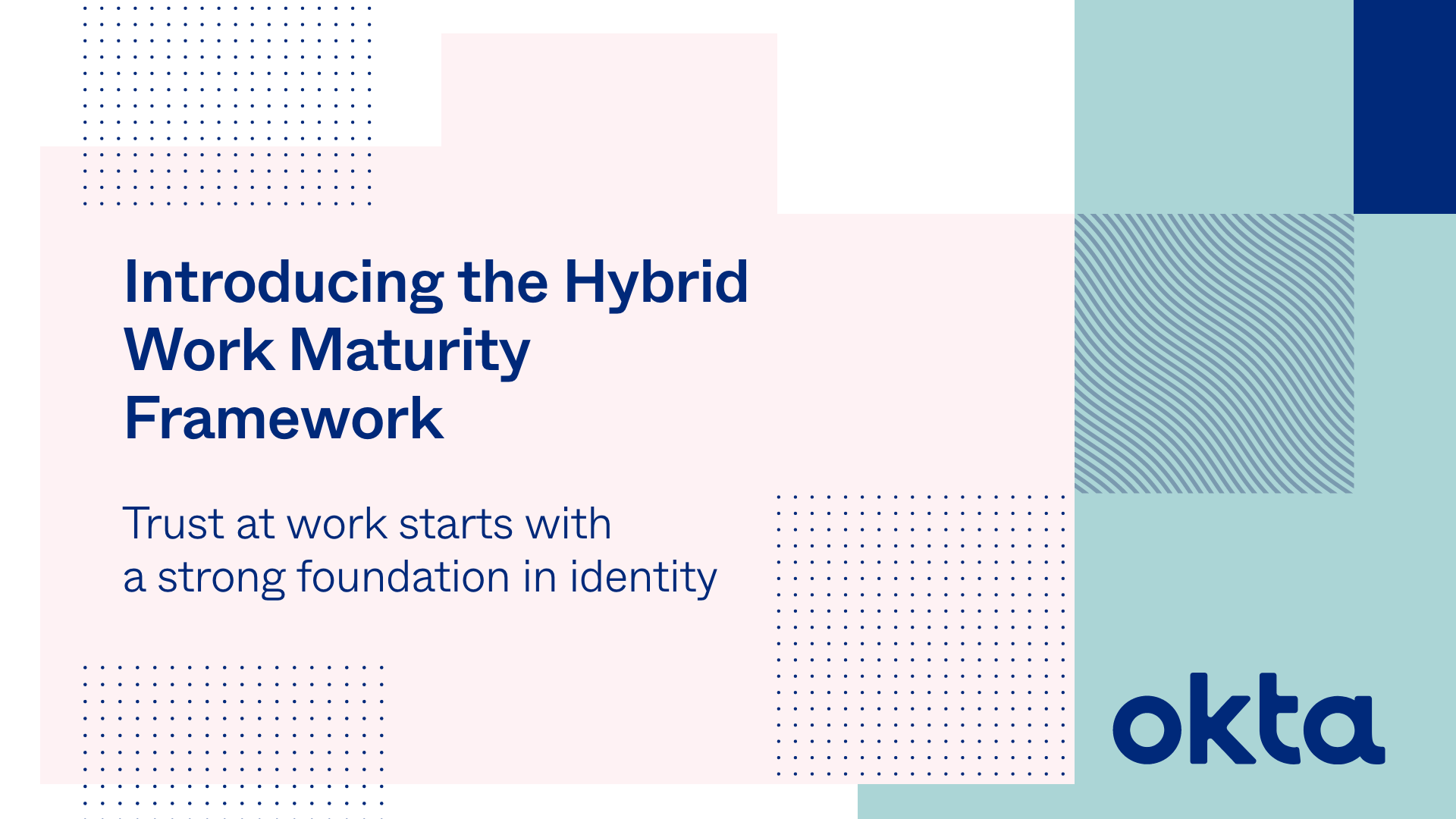 Introducing the Hybrid Work Maturity Framework | Okta UK