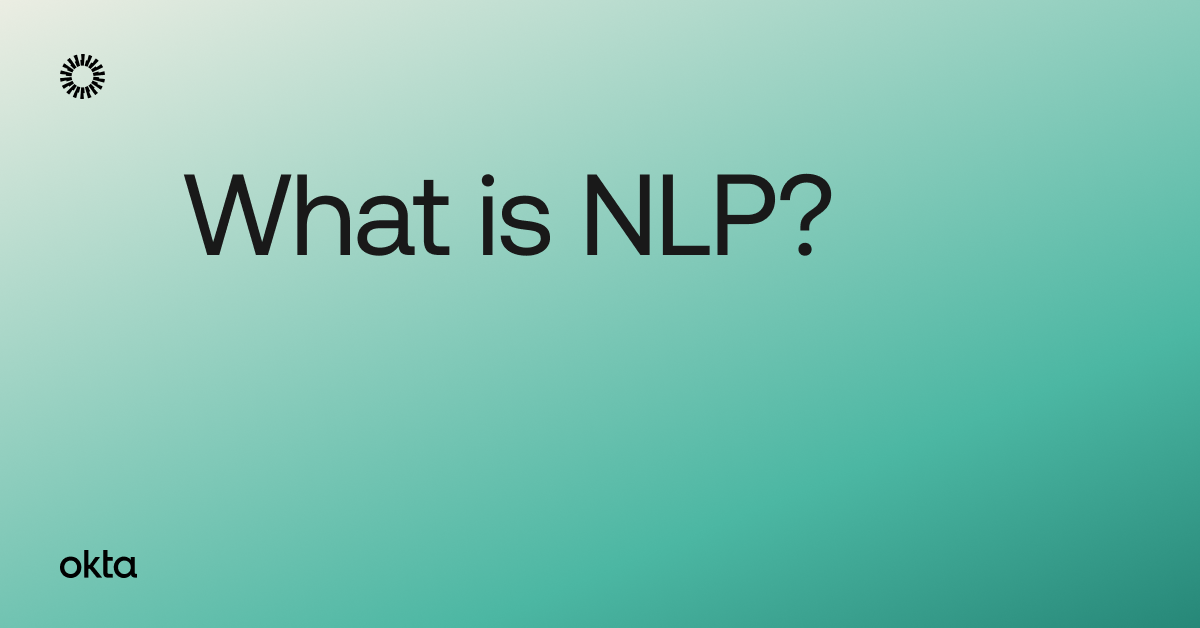 What is Natural Language Processing (NLP)? | Okta