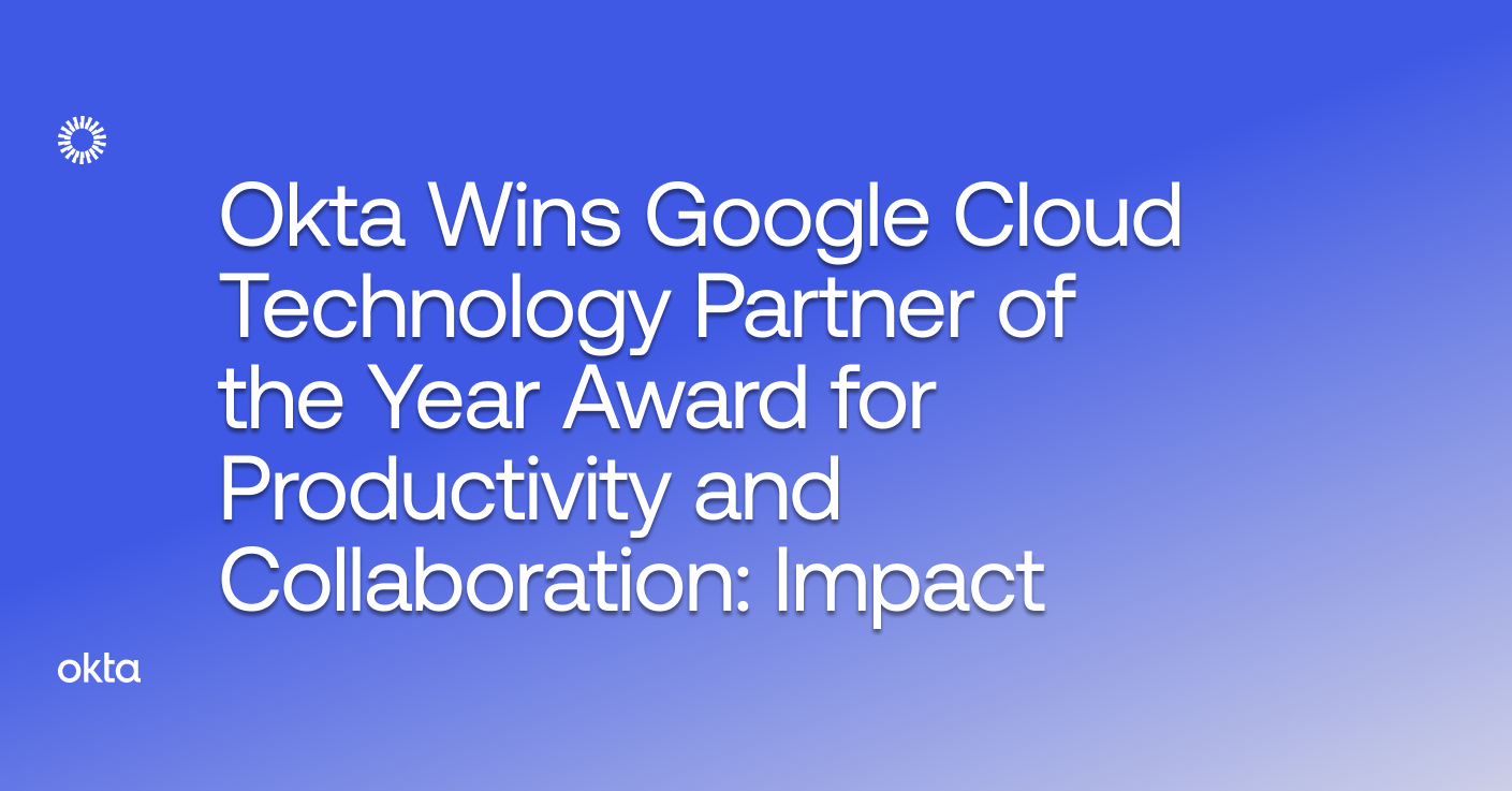 Okta Wins Google Cloud Technology Partner of the Year Award | Okta